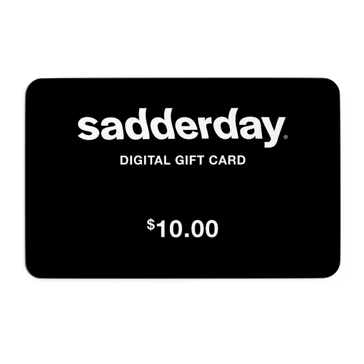 Sadderday | Official Online Shop